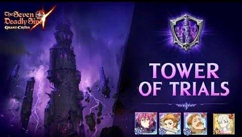 NO TO THE ELIMINATION OF THE TEST TOWER! - The Seven Deadly Sins: Grand ...