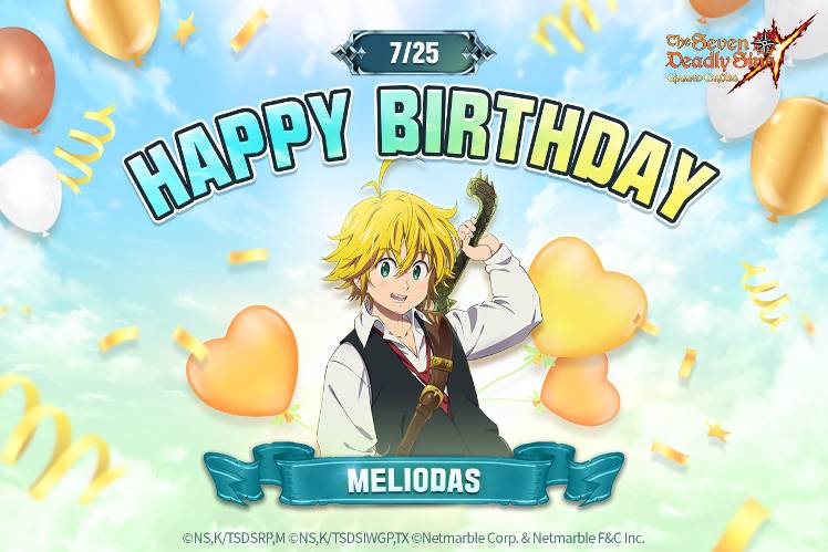 Happy Birthday, Meliodas ! - The Seven Deadly Sins: Grand Cross
