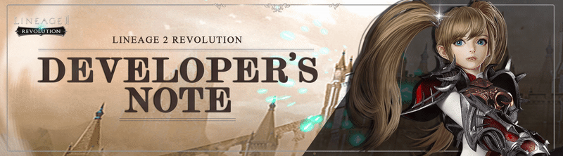 Developer's Note Part 85: October Update - Lineage2 Forum - Netmarble Forums