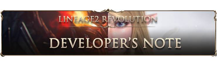 Developer's Note Part 65 - Lineage2 Forum - Netmarble Forums