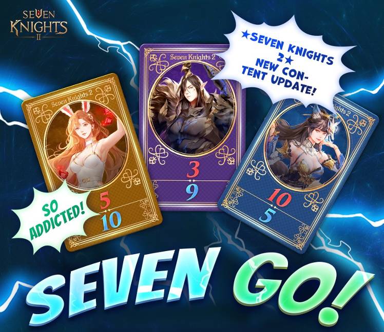 [NEW] CONTENT UPDATE - SEVEN GO! - - Seven Knights 2 Official Community