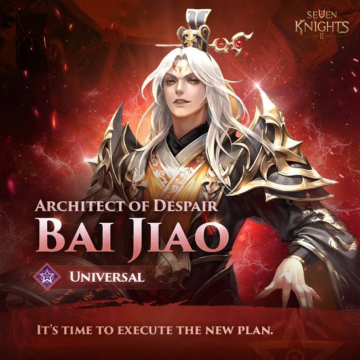 [Hero Sneak Peek] Architect of Despair Bai Jiao - Seven Knights 2 Official Community