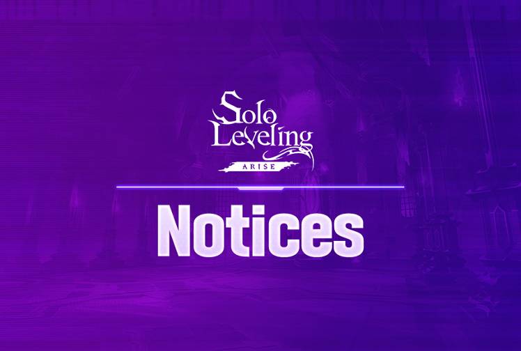 3/19 (Wed) Data Patch Notice [Completed] - Solo Leveling:ARISE