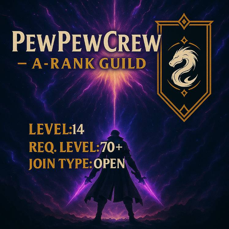 [PewPewCrew] | A-Rank Guild | Now Recruiting - Solo Leveling:ARISE