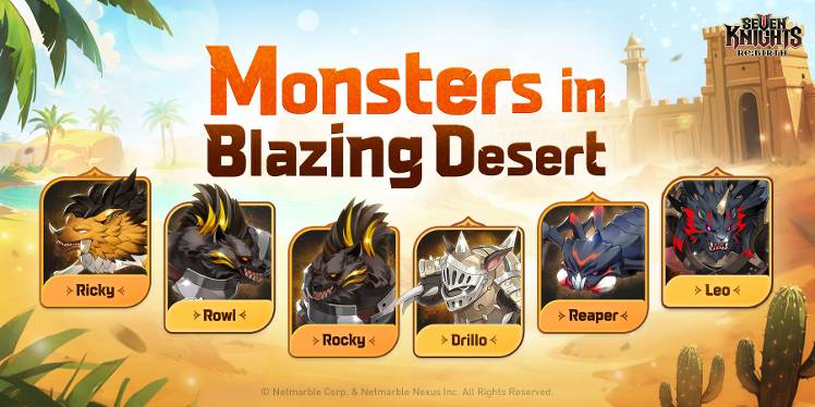 [The World of SKRE - Area] 3.🌵Blazing Desert🌵 - Seven Knights Re:BIRTH